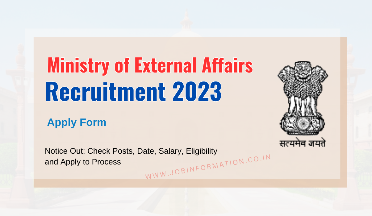 Ministry Of External Affairs Recruitment 2023 Notice Out Check Posts